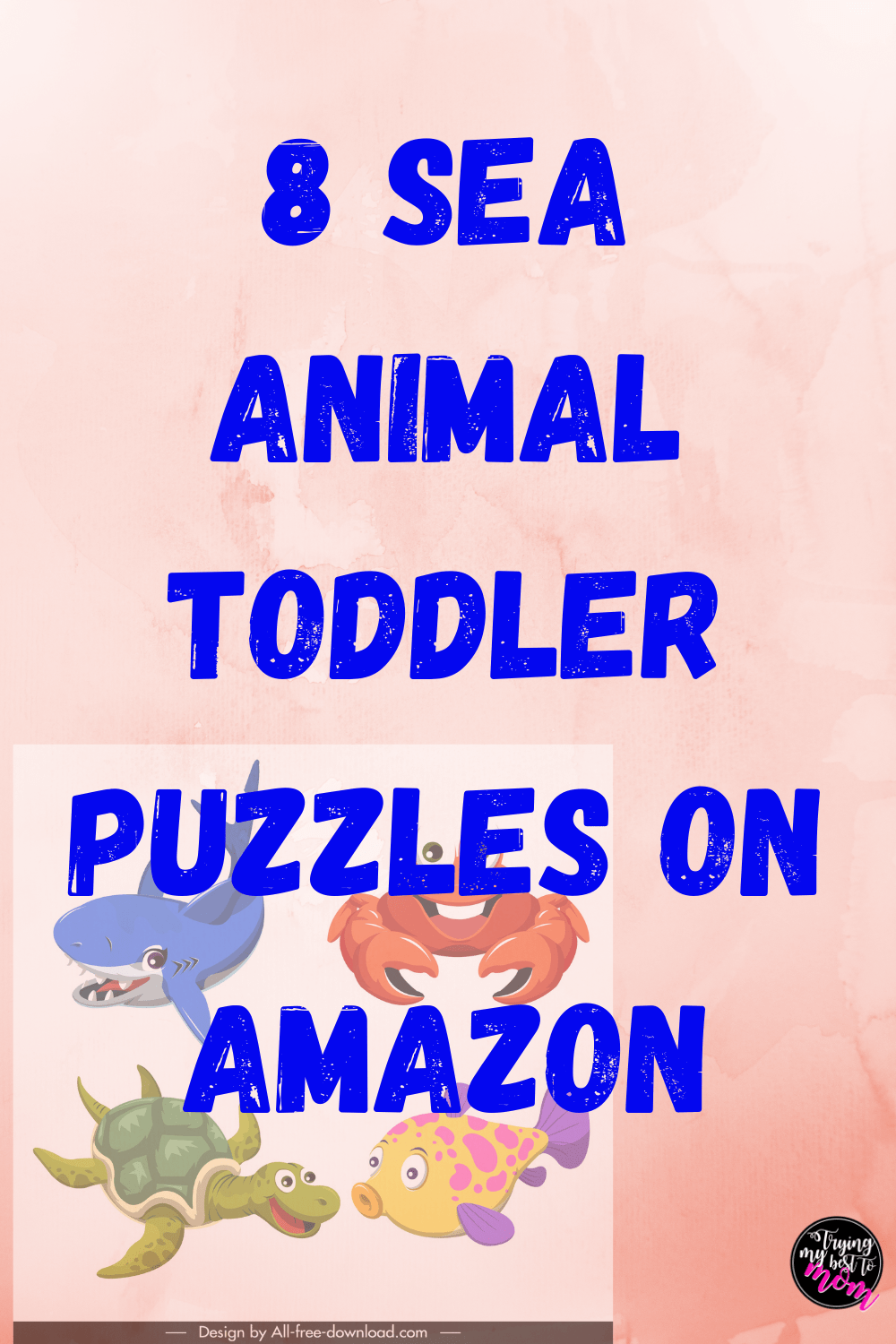 Sea Animal Puzzles for Toddlers - Trying My Best To Mom