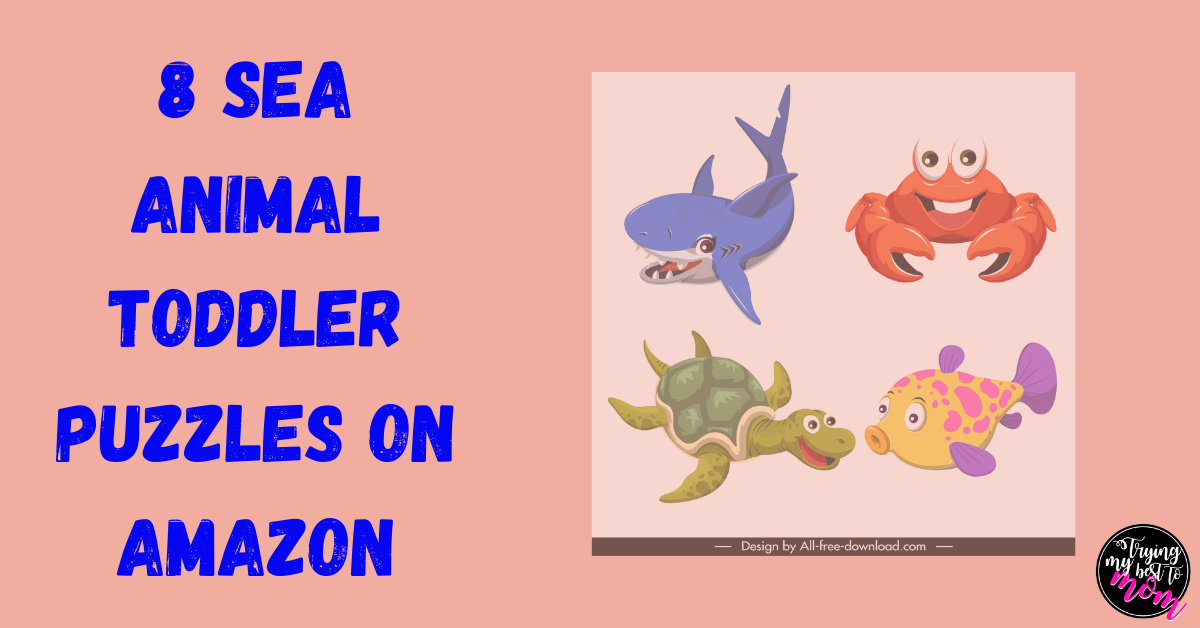 Sea Animal Puzzles for Toddlers - Trying My Best To Mom