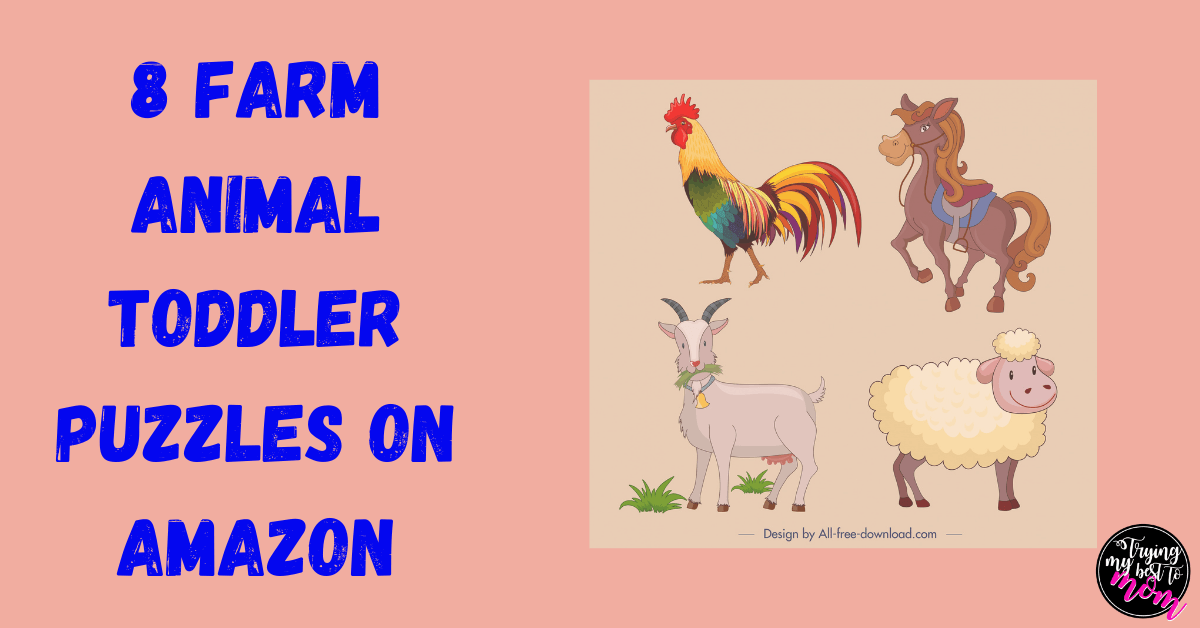 Farm Animal Puzzles for Toddlers - Trying My Best To Mom