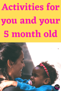 Activities to do with your 5 month old baby - Trying My Best To Mom