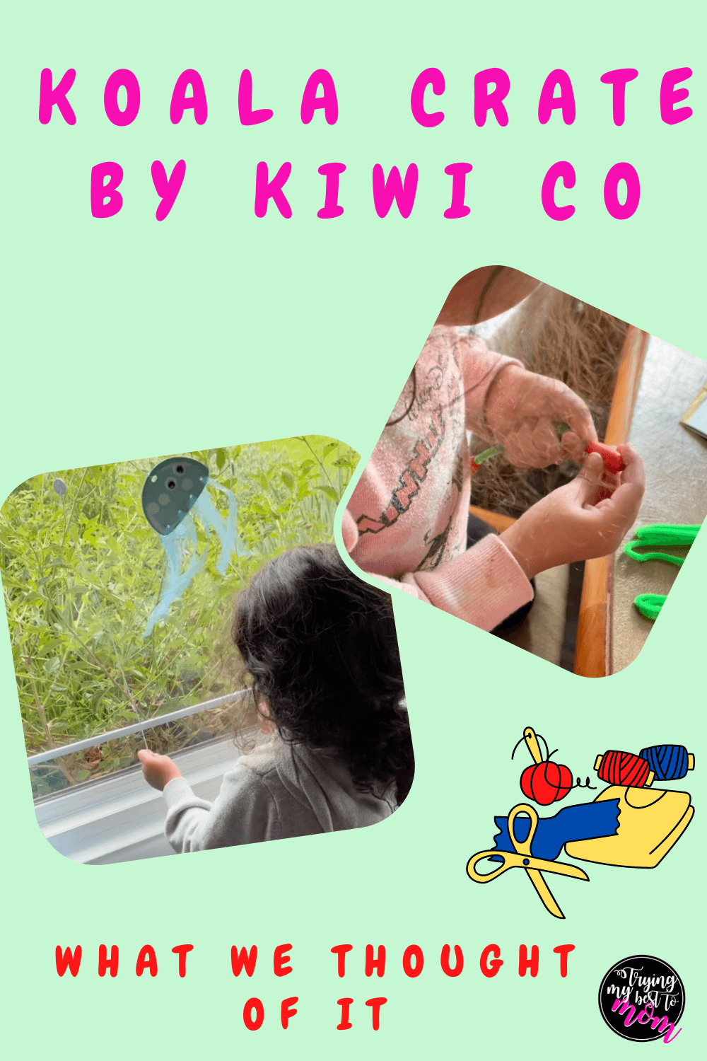 Kiwi Co Koala Crate review - Trying My Best To Mom