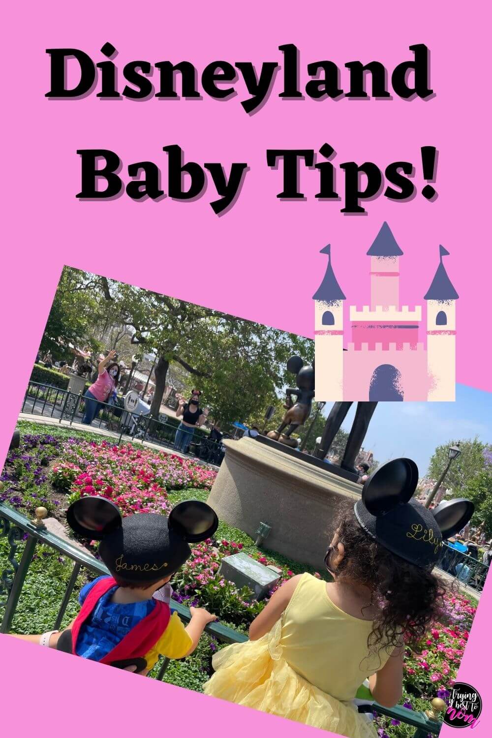 Disneyland with a Baby - Trying My Best To Mom